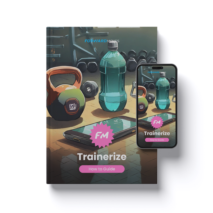 Trainerize How To Guide – Forward Moves